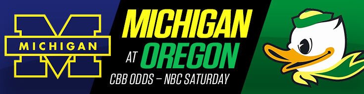 Michigan Wolverines vs. Oregon Ducks NCAAB Betting Information