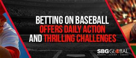 MLB Baseball Betting Online | SBGGlobal.eu