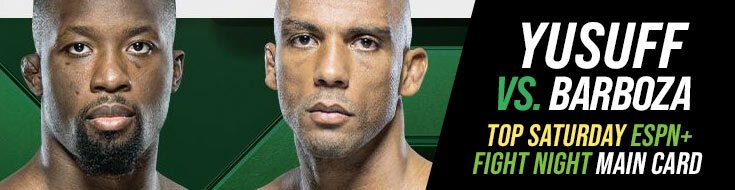 Ufc Fight Night Yusuff Vs Barboza Main Card Betting Preview